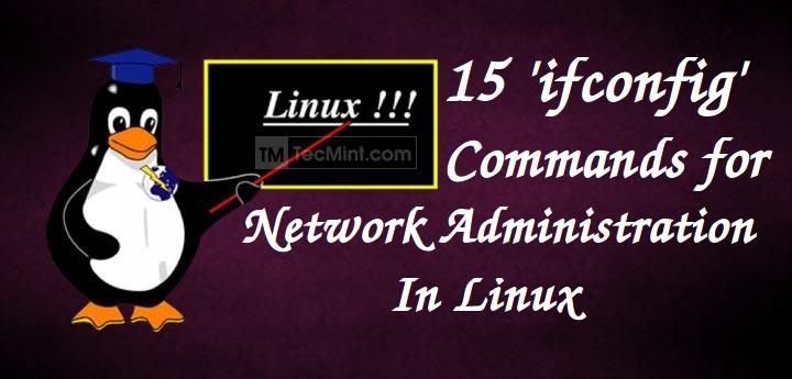 在 Linux 中配置网络接口的 15 个有用的“ifconfig”命令 - Cdgzu.com