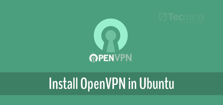 如何在Ubuntu中安装和配置OpenVPN 22.04/20.04