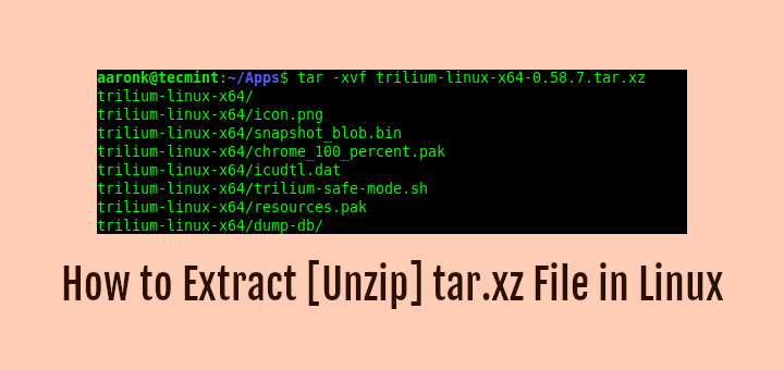 如何在linux中列出和提取tar.xz文件 - Cdgzu.com